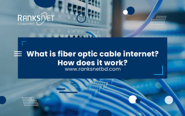 What is fiber optic cable internet? How does it work? - Ranksnet